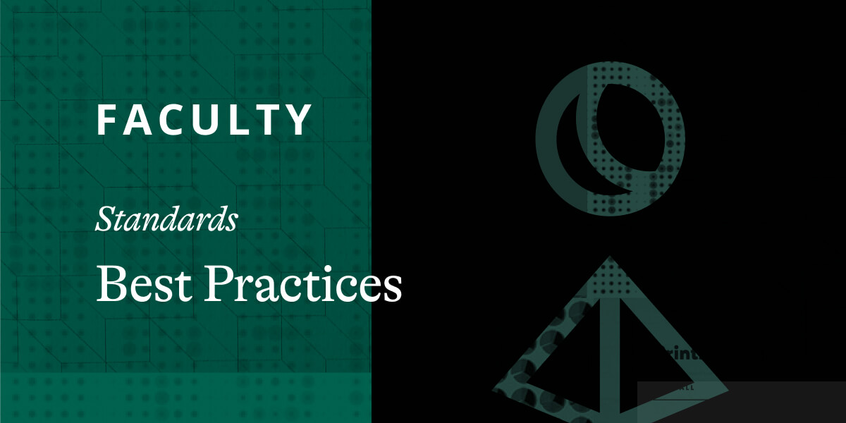 Faculty — Standards — Best Practices
